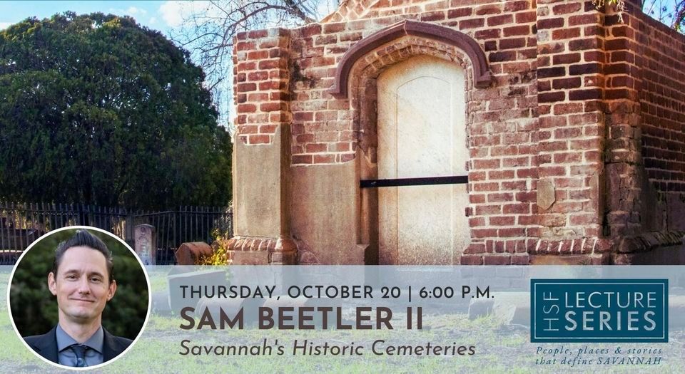 Sam Beetler II: Savannahs Historic Cemeteries (People, Places and ...