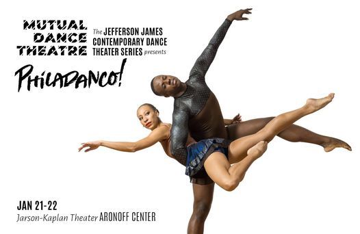 PHILADANCO! presented by Mutual Dance Theatres Jefferson James ...