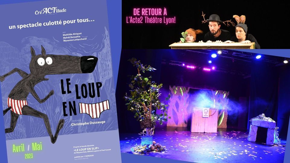 Le Loup en Slip at ACTE 2 THEATRE, Lyon on 8th April, 2023