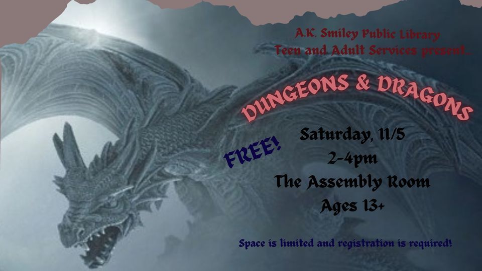 Dungeons & Dragons at the A.K. Smiley Public Library! | A.K. Smiley ...