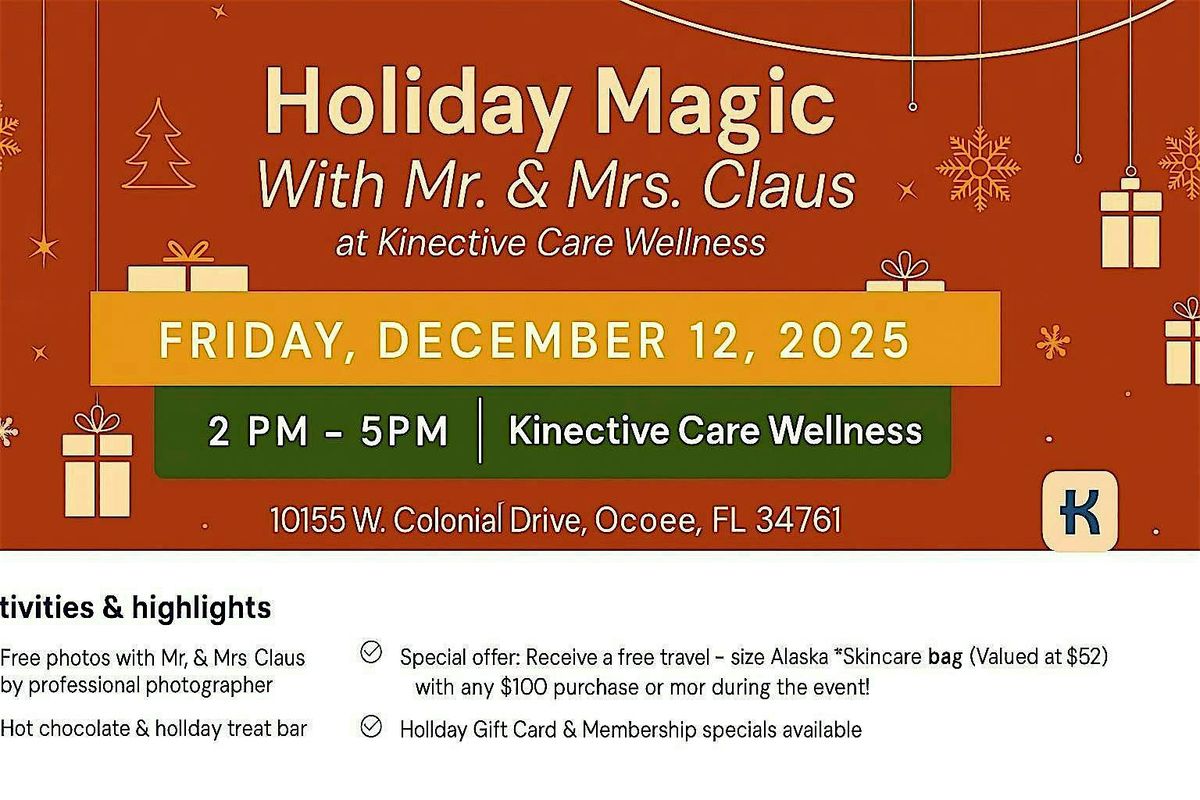 Holiday Magic with Mr. & Mrs. Claus at Kinective Care Wellness at Kinective Care Wellness, Ocoee ...