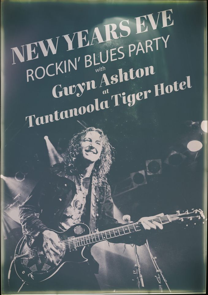 Gwyn Ashtons Rockin Blues Years Eve Party in Tantanoola! at Tantanoola ...