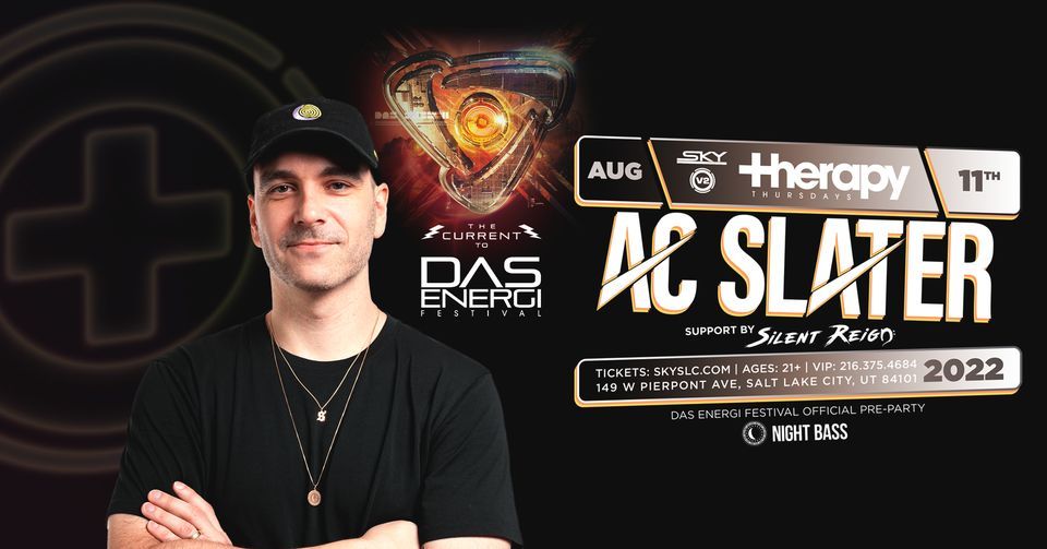 Therapy Thursdays: AC Slater - Das Energi 2022 Pre-Party | Sky SLC ...
