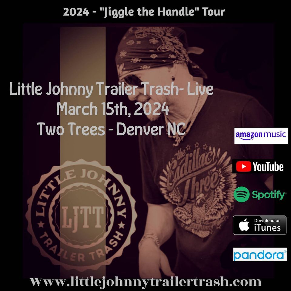 Little Johnny Trailer Trash Live @ Two Trees, Denver NC at Two Trees ...