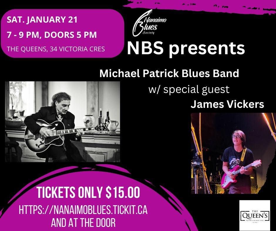 NBS Presents Michael Patrick Blues Band w/ special guest James Vickers ...