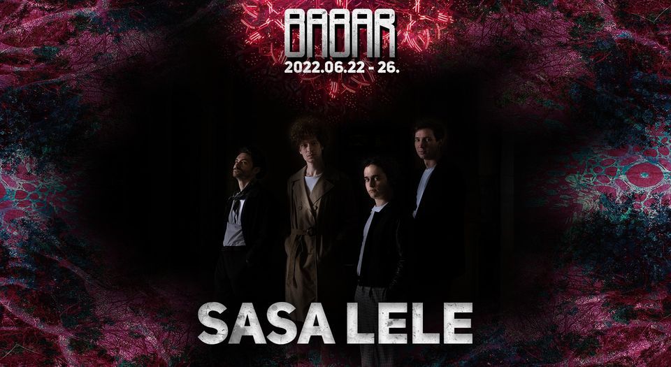 Sasa Lele // BABAR 2022 | Babar Project, Eger, SO | June 22 to June 26