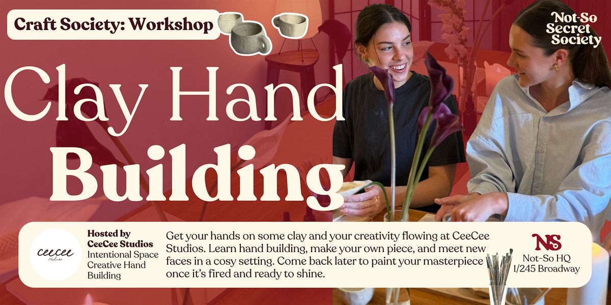 Craft Society: Clay Hand Building 20th Dec | Not-So Secret Society at ...