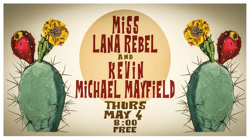 Miss Lana Rebel and Kevin Michael Mayfield - Live and Free at T&B ...