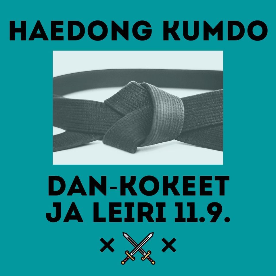 Haedong kumdo -leiri ja dan-kokeet | Urheilupuistontie 2, FI-02200 Espoo, Suomi | September 11, 2022