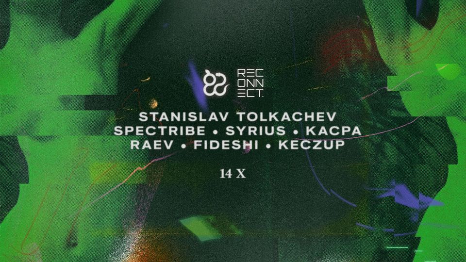 Reconnect x Ciało pres. Stanislav Tolkachev | Ciało, Wroclaw, DS | October 14, 2022