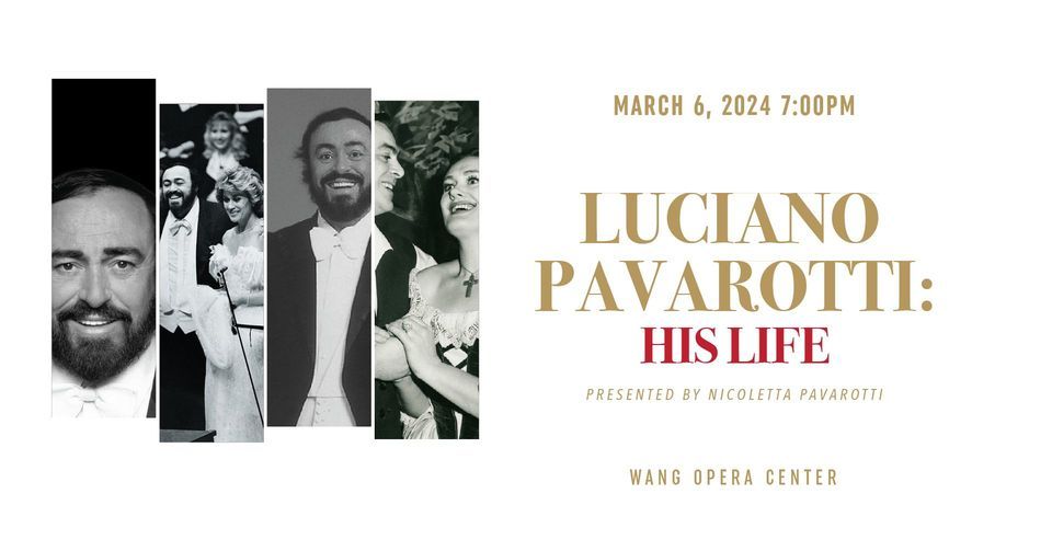Luciano Pavarotti: His Life at Wang Opera Center, Naples on 6th March, 2024