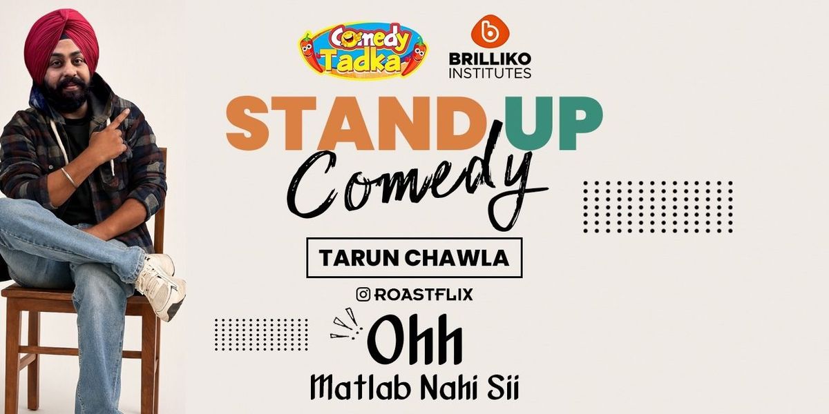 Ohh Matlab Nahi Sii..by Tarun Chawla - Roastflix at Indian Academy Of Fine Arts, Amritsar on 7th ...