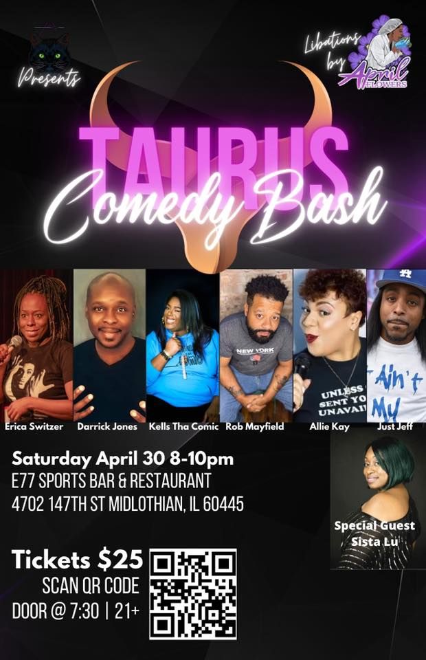Taurus Comedy Bash | 4702 147th Street,Midlothian,60445,US | April 30, 2022