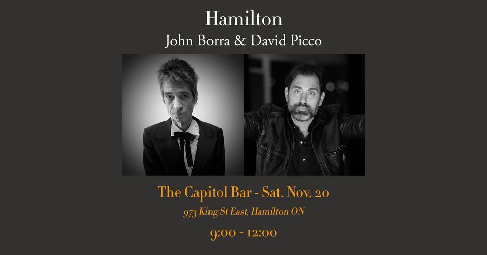 John Borra & David Picco - The Capitol Bar, Hamilton | The Capitol Bar ...