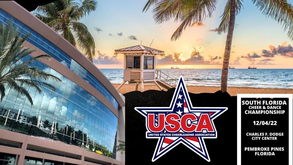 USCA SOUTH FLORIDA CHEERLEADING & DANCE CHAMPIONSHIP | Charles F. Dodge City Center Pembroke ...