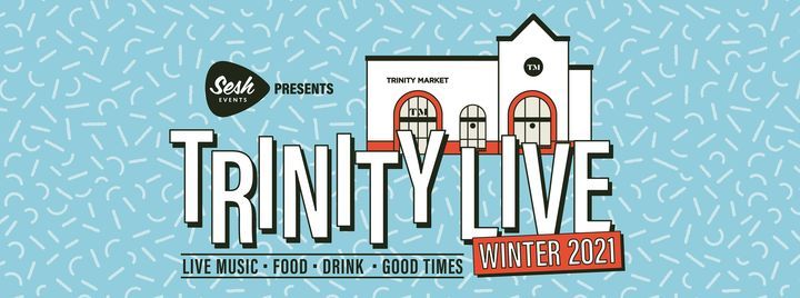 Trinity Live | Trueman and The Indoor League + The Vida Cult + John ...