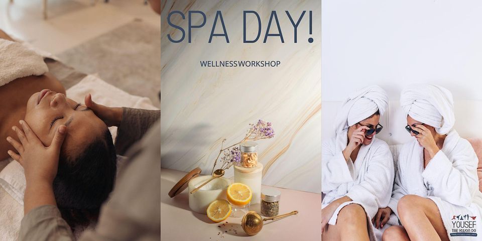 Wellness Workshop - SPA DAY! A Mini Retreat | 1201 Farmington Ave ...