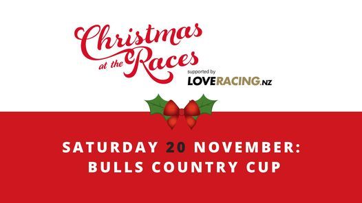 Christmas at the Races - Bulls Country Cup | Awapuni Racing & Function ...