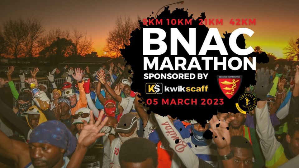 2023 BNAC Marathon Sponsored by KwikScaff | Benoni Northerns Sports Club | March 5, 2023