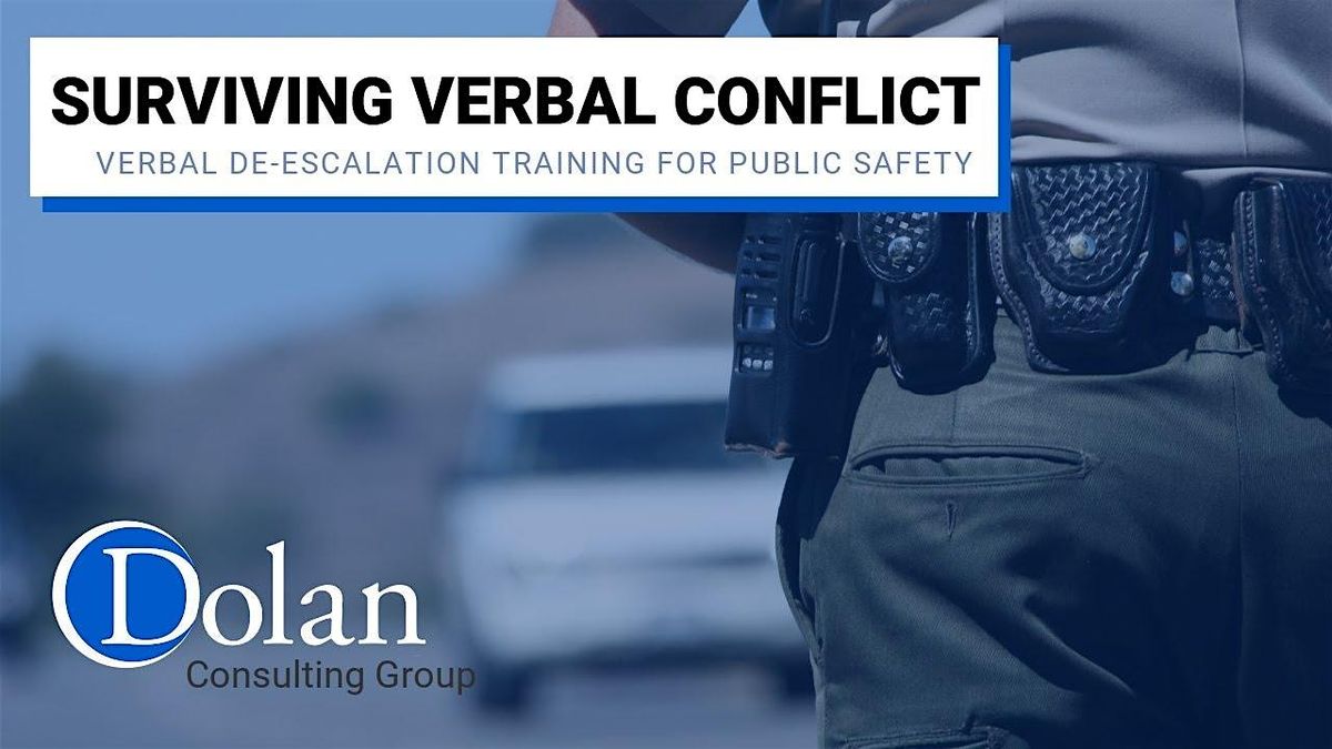 Surviving Verbal Conflict: Verbal Deescalation Training For Public ...