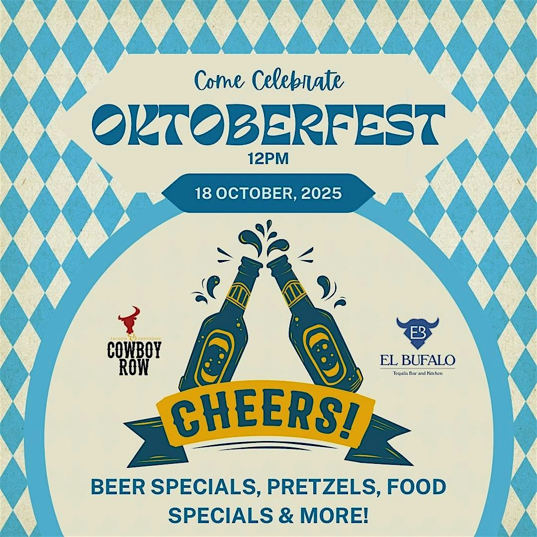 Oktoberfest with El Bufalo x Cowboy Row! at El Bufalo Tequila Bar ...