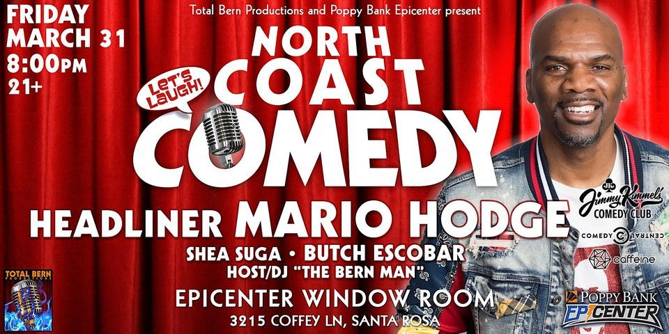 North Coast Comedy at Epicenter at 3215 Coffey Lane,Santa Rosa,95403,US ...
