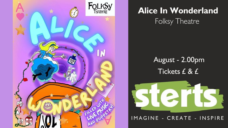 Alice in Wonderland - Folksy Theatre | Sterts Theatre and Arts Centre ...