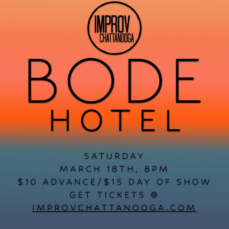 Improv Chattanooga @ The Bode Hotel at Bode Chattanooga on 18th March, 2023