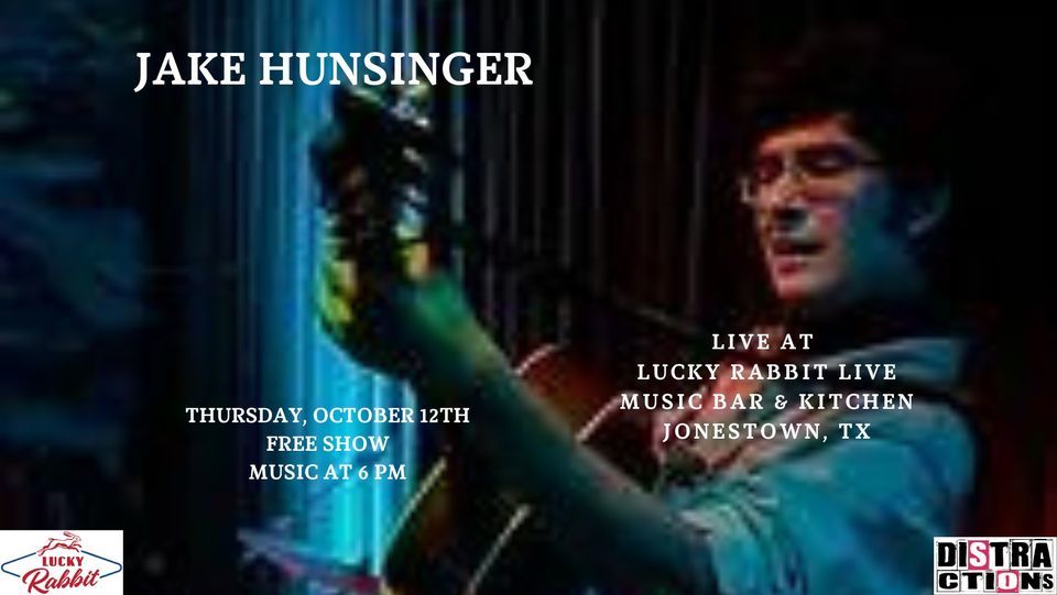 Jake Hunsinger at Lucky Rabbit Live Music Bar & Kitchen | Lucky Rabbit ...