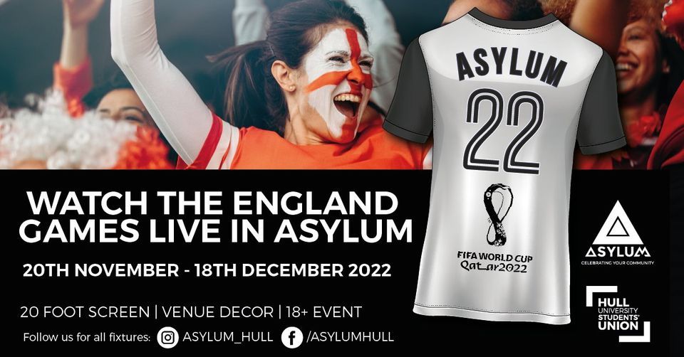 FIFA WORLD CUP QATAR 2022 - WALES V ENGLAND at Asylum, Kingston Upon ...