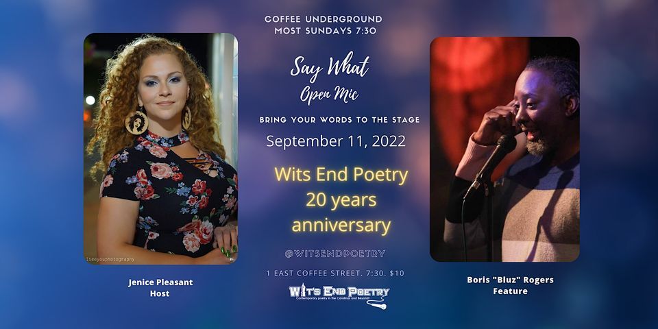 Say What Poetry Open Mic and Feature Bluz at Coffee Underground at 1 ...