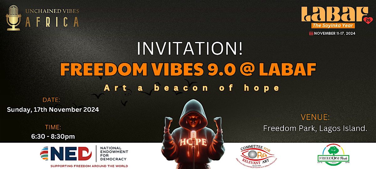 Freedom Vibes 9.0 @ LABAF at Freedom Park Lagos, No 1, Hospital Road ...