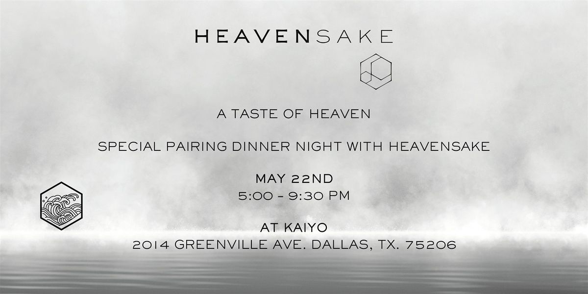 A Taste of HEAVEN at KAIYO DALLAS on 22nd May, 2025