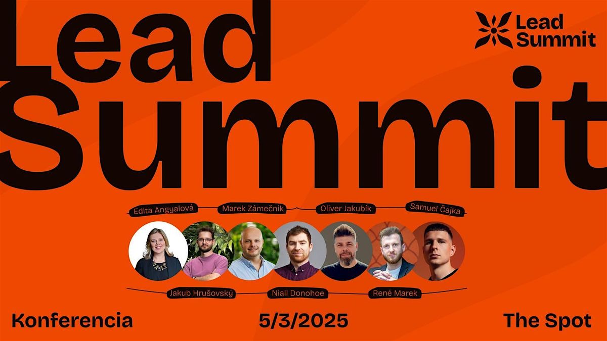 Lead Summit 2025 | The Spot, Bratislava, BL | March 5, 2025