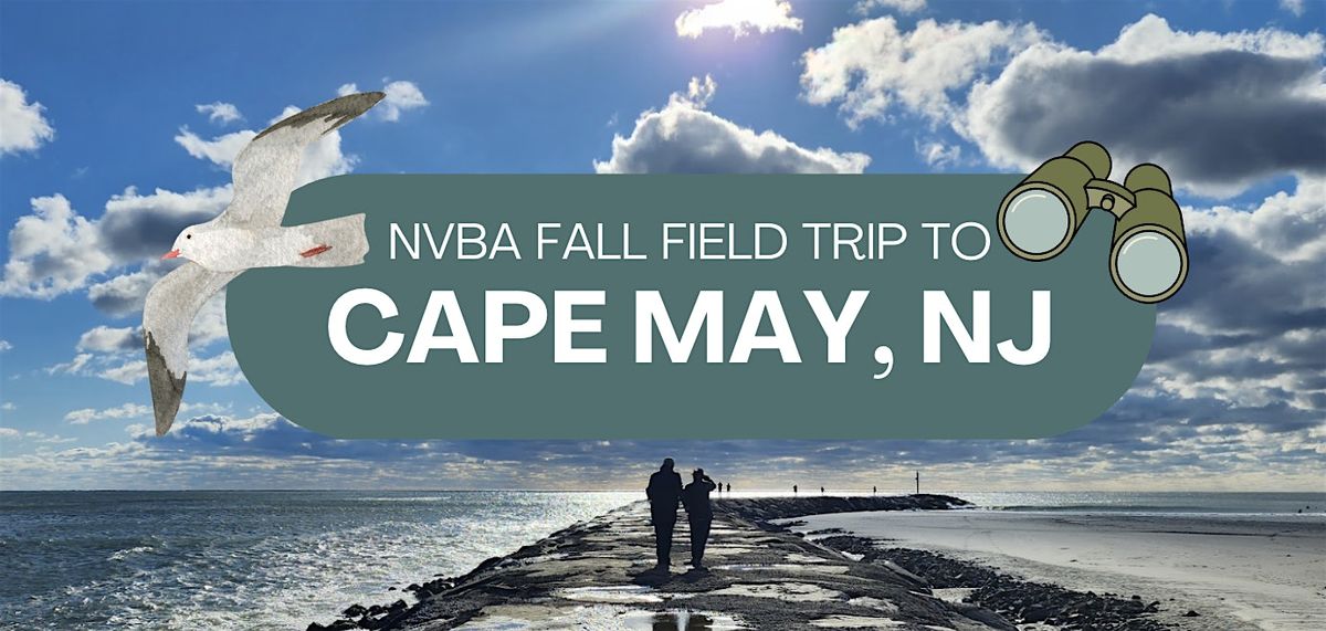 2025 Fall Field Trip to Cape May at Cape May, New Jersey, Cape May ...