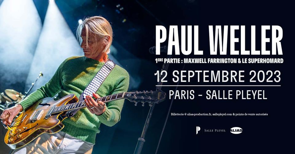 PAUL WELLER • Paris - Salle Pleyel • 12 septembre 2023 | Salle Pleyel ...