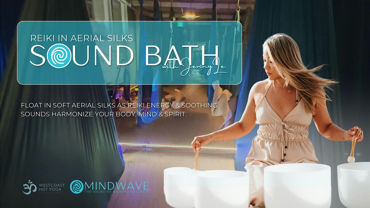 Reiki Sound Bath in Silks with Jenny Le at Westcoast Hot Yoga, White Rock on 21st November, 2025