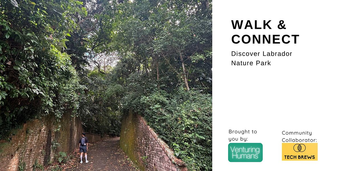 Walk & Connect: Discover Labrador Nature Park at Labrador Park MRT ...