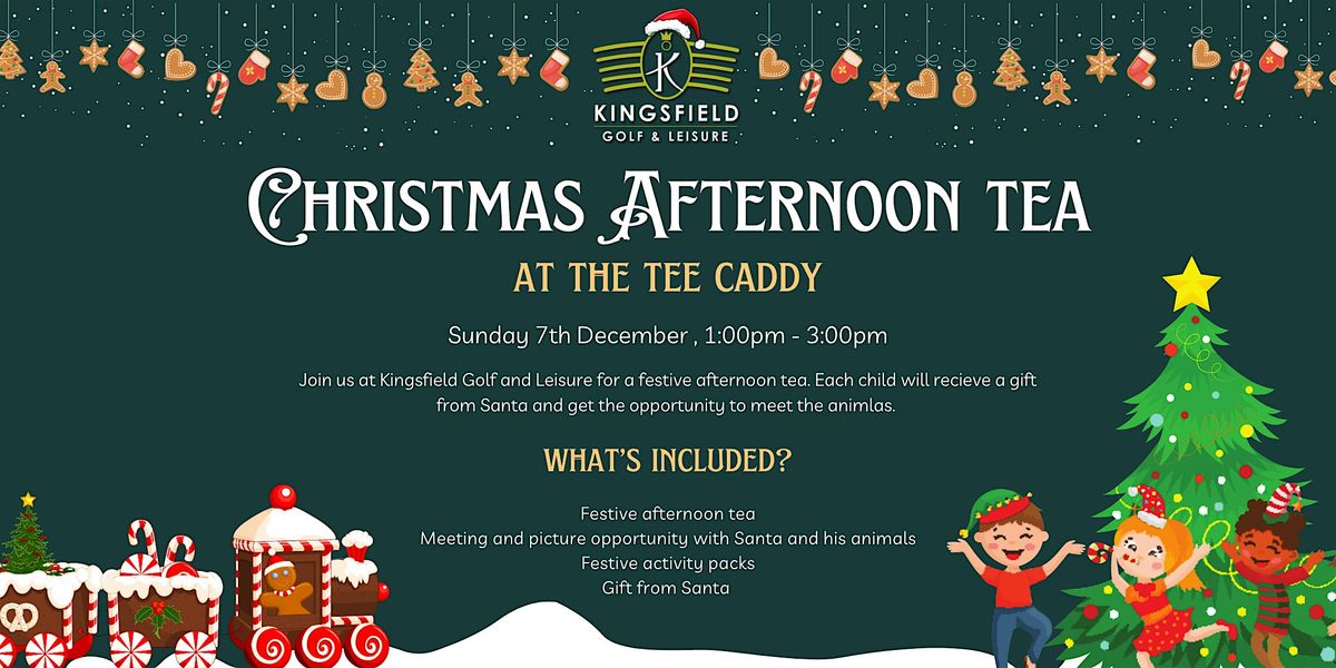 Afternoon Tea with Santa 2025 at Kingsfield Golf & Leisure, Linlithgow ...