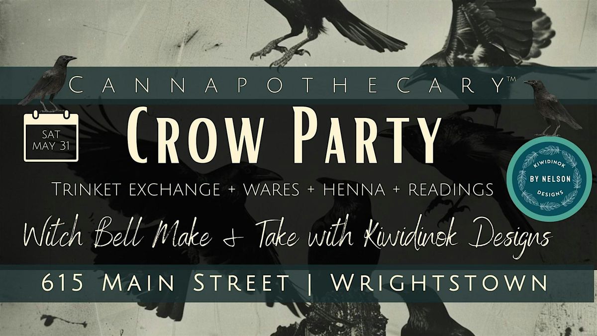 Crow Party and Vendor Pop-Up at Cannapothecary Apothecary + Crystals ...