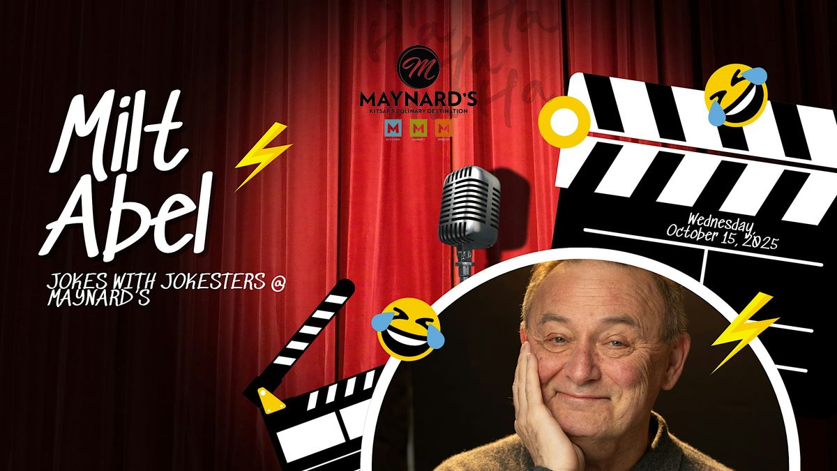 Comedy at Maynards Featuring Milt Abel at Maynard's Restaurant ...