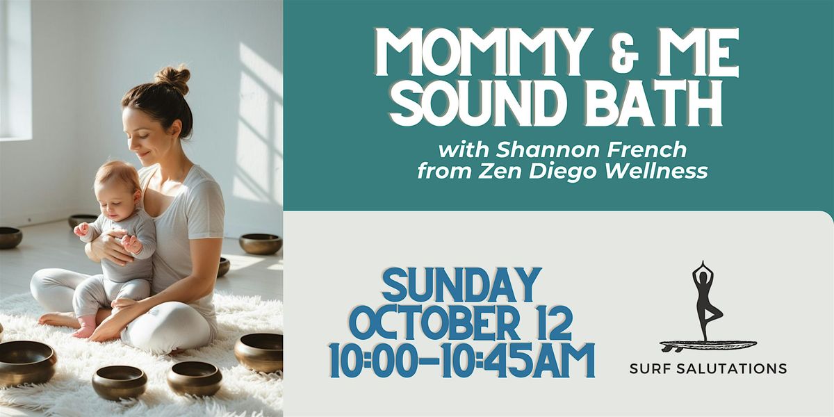 Mommy & Me Sound Bath (0-12 months) at Surf Salutations, Oceanside on 12th October, 2025