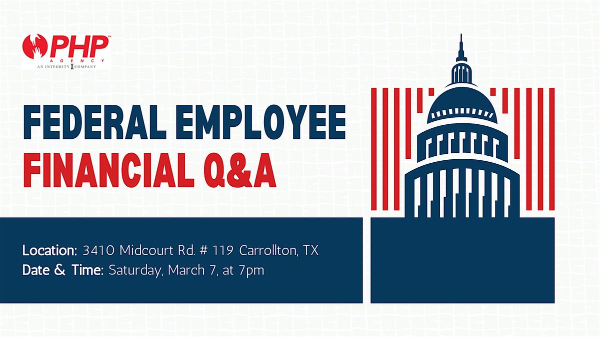 Federal Employee Financial Q&A | 3410 Midcourt Rd #119, Carrollton, TX ...