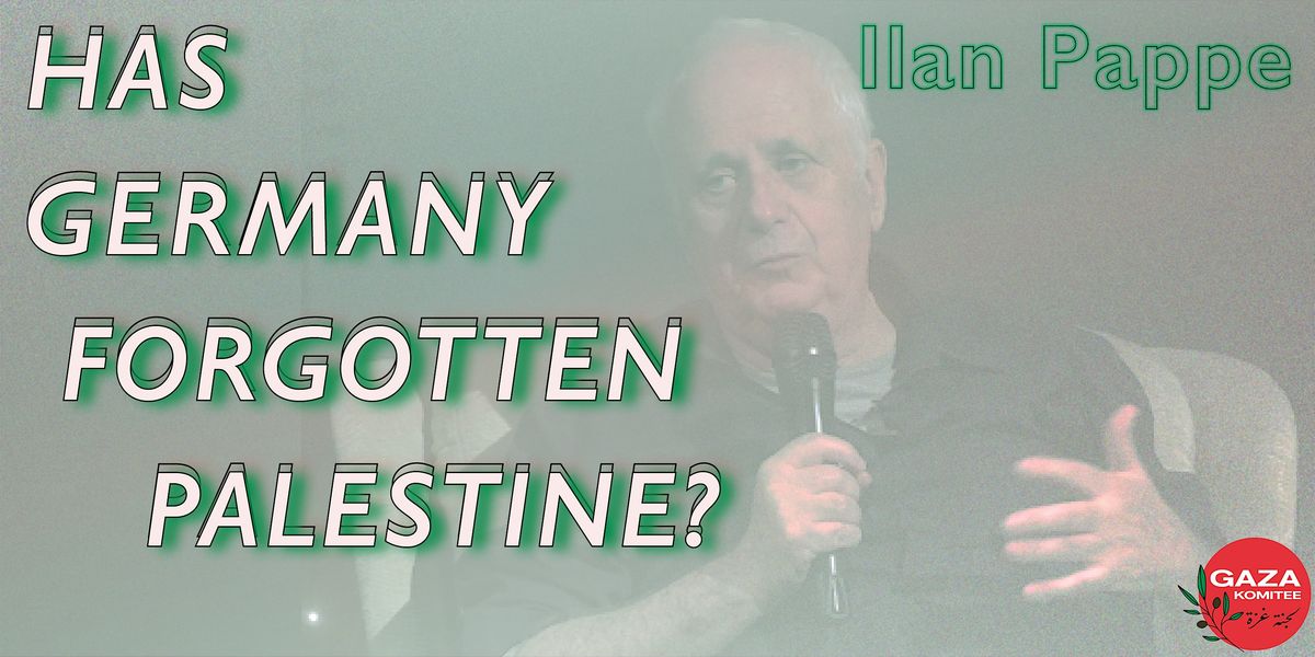 Ilan Pappe - Has Germany Forgotten Palestine? at bUm - Raum für ...