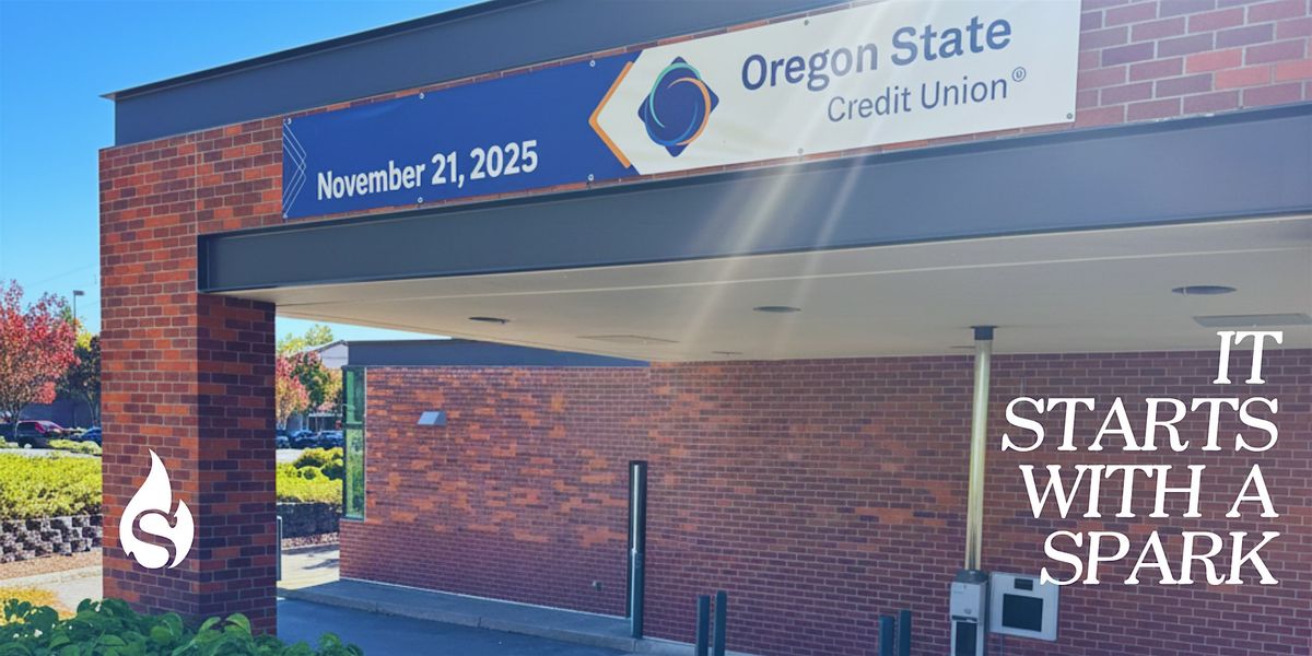 Morning SPARK and Ribbon Cutting @ Oregon State Credit Union 11/21/25 ...