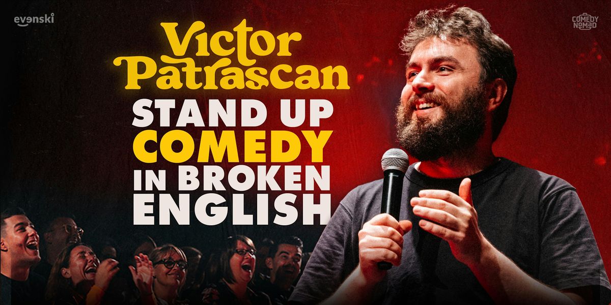 Stand up Comedy in broken English • Victor Patrascan in Vienna at VHS ...