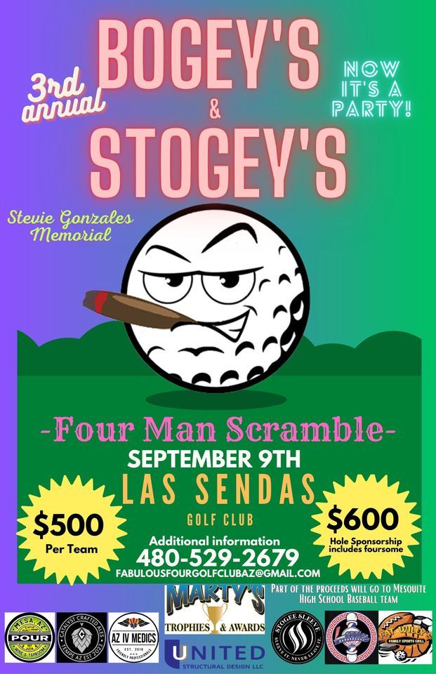 3rd Annual Bogeys and Stogeys Stevie Gonzales Memorial 4 man scramble ...