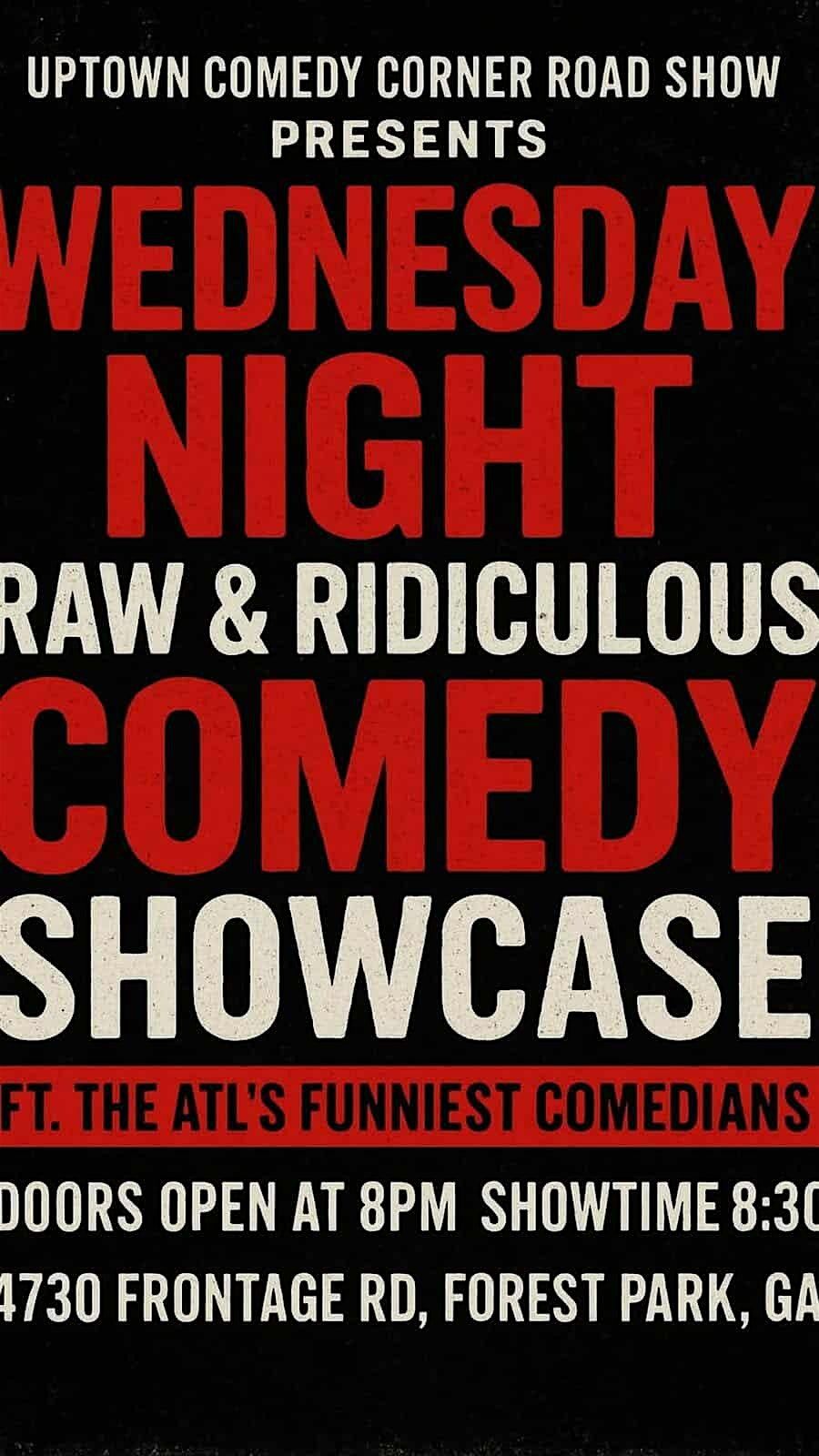 Uptown Comedy Presents: Raw & Ridiculous Wednesdays w Sweet Baby Kita ...