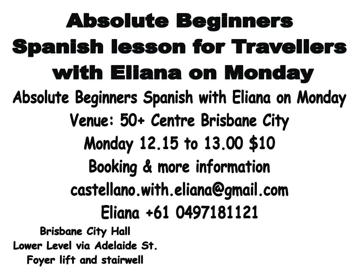 Absolute Beginner Spanish Lesson on Monday with Eliana at Brisbane City ...