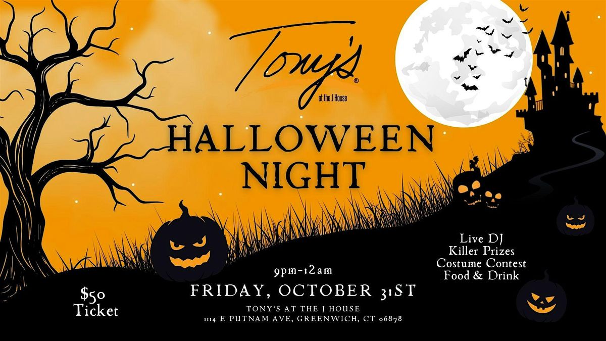 Tonys Halloween Night at Tony's at the J House, Greenwich on 31st ...